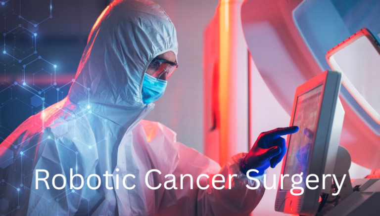 How Robotic Cancer Surgery Is Transforming Treatment in India?#1